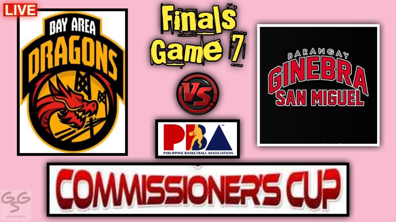 Ginebra San Miguel Vs Bay Area Dragons PBA Commissioners Cup Finals Game 7 Live Play by Play ...