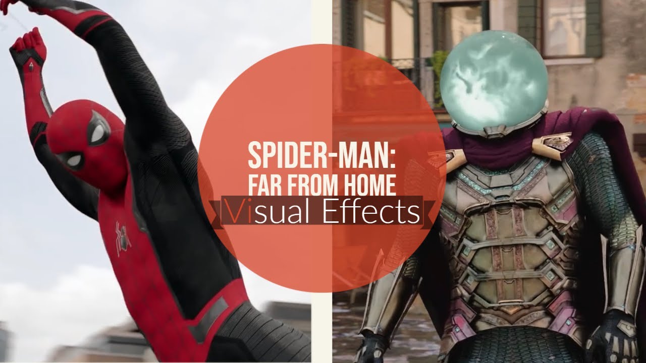 Spider-Man: Far From Home | Visual Effects - YouTube
