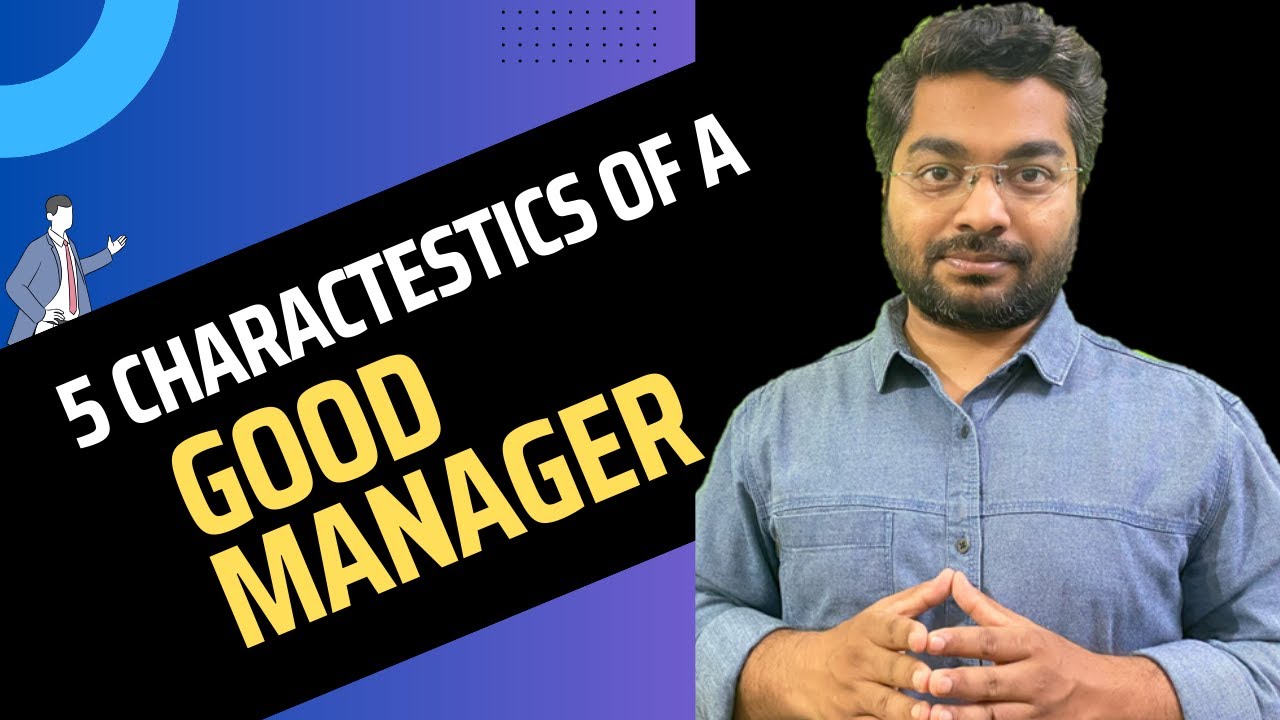5 Characteristics of a Good Manager - YouTube