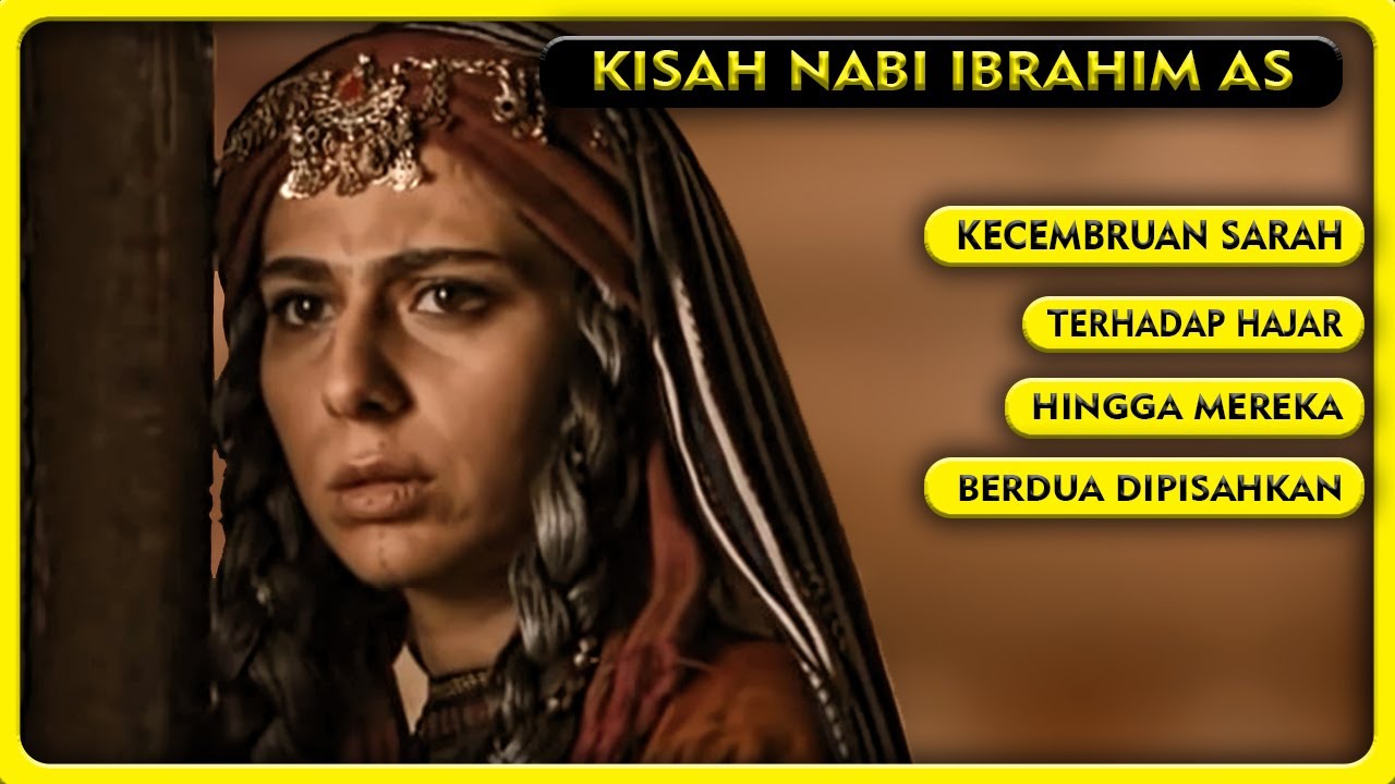 Kisah Nabi Ibrahim Bertemu Dengan Sarah Hingga Dikaruniai Anak PART 2 ...
