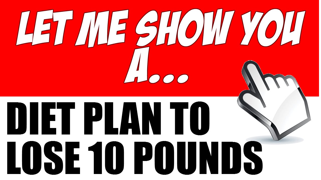 Diet Plan to Lose 10 Pounds [Using These Simple Tips] - YouTube