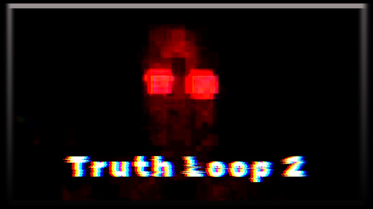 A NIGHTMARISH PURGATORY.. Truth Loop 2 HORROR - YouTube