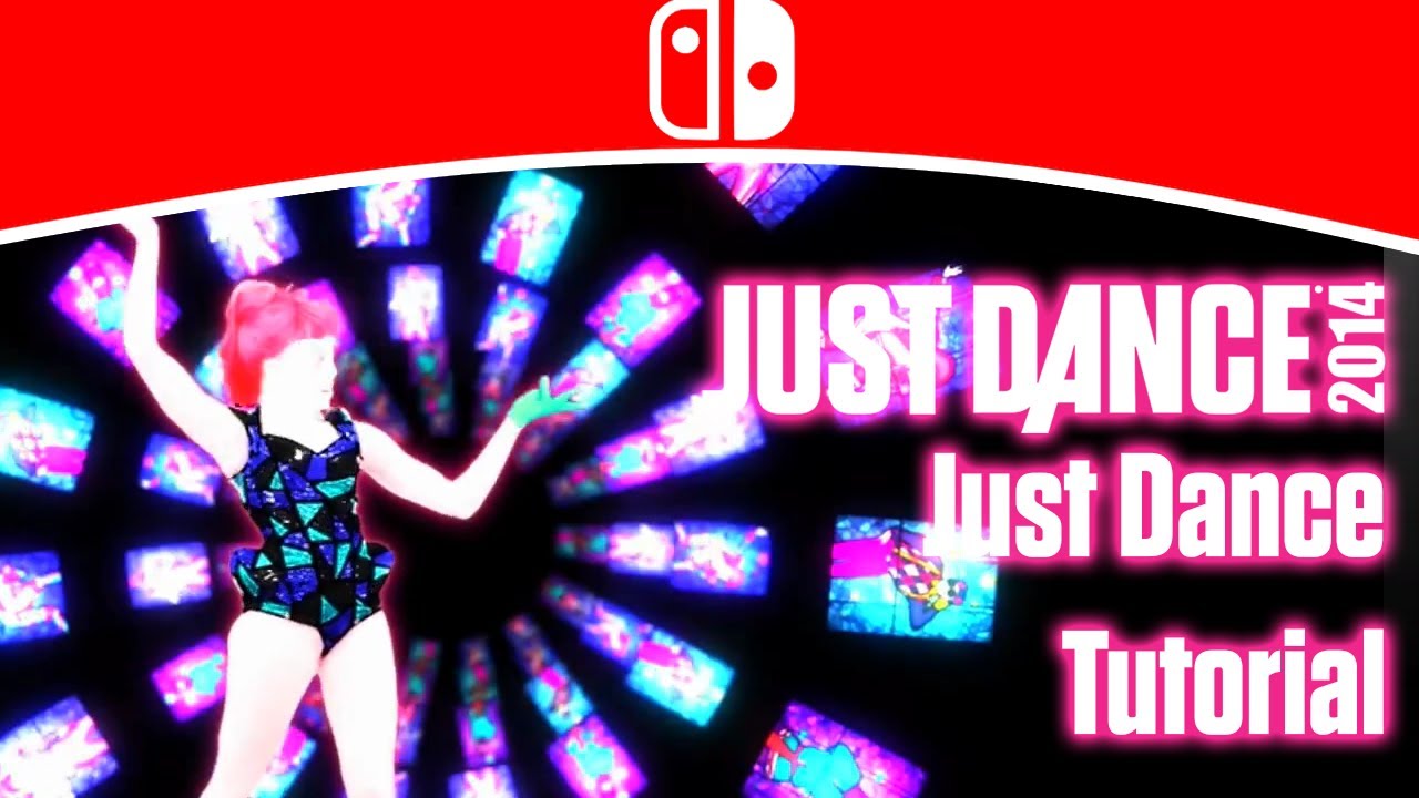 Just Dance - Lady Gaga - SWITCH TIPS TUTORIAL - Just dance 2014 - Just ...
