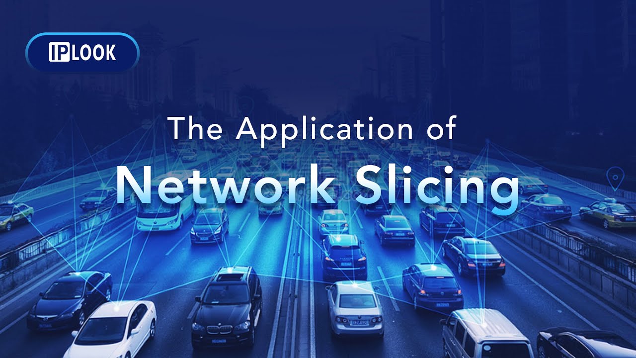 The Application Of Network Slicing IPLOOK YouTube the-application-of-network-slicing-iplook-youtube