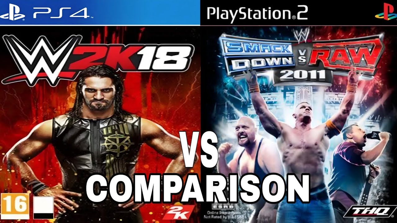 WWE 2k18 PS4 Vs WWE Smackdown Vs Raw 2011 PS2 - YouTube