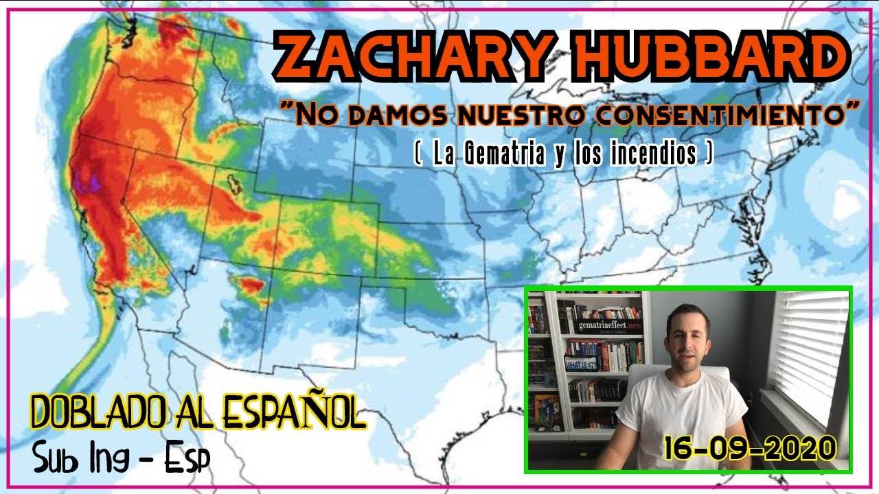 LA GEMATRIA Y LOS INCENDIOS 2020 - Zachary Hubbard - 16/09/2020 - DOB ...