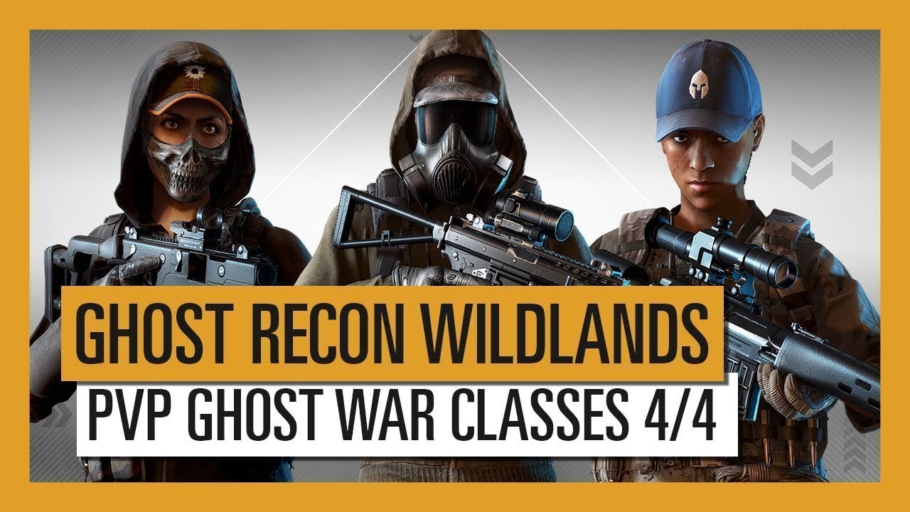 GHOST RECON WILDLANDS: PvP Ghost War Classes Trailer - YouTube