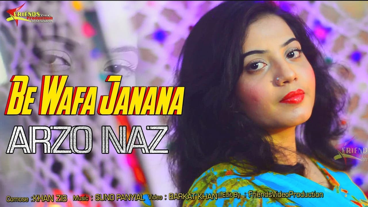Be Wafa Janana | Arzo Naz Pashto 👍 Song | Official Music Video - YouTube