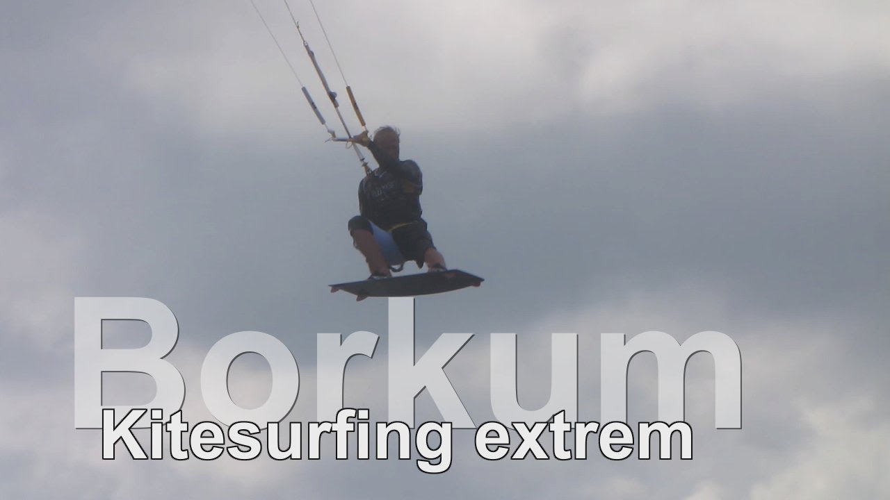 Die Insel Borkum // Ein Mekka für Kitesurfen - hier extrem Kite Surfing ...
