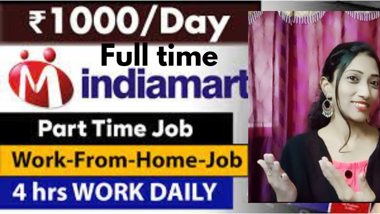 Work from Home Jobs | ₹1000/day from Mobile | Indiamart Hiring for ...