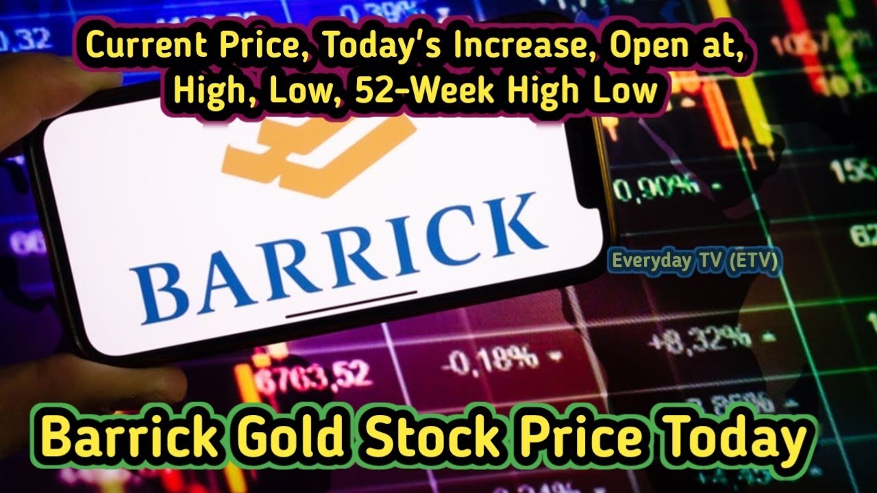 Barrick Gold Stock Price Today | GOLD Stock Forecast & Market Insights ...