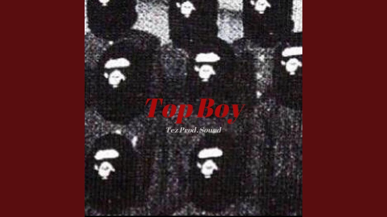Top Boy (Freestyle) - YouTube