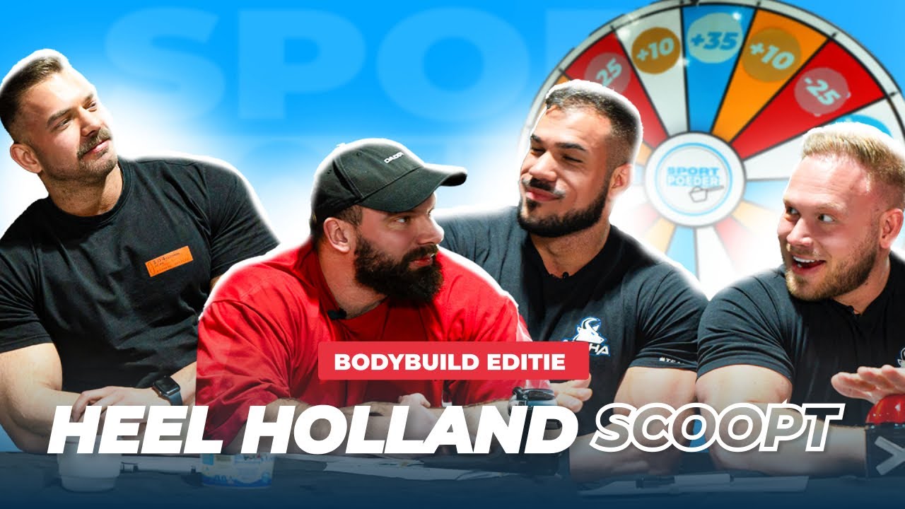 HEEL HOLLAND SCOOPT | Bodybuilder special | Aflevering 7 - YouTube