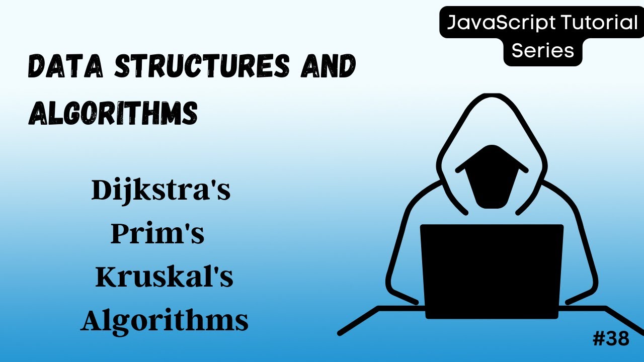 38 Dsa Shortest Path And Minimum Spanning Tree Dijkstras Prims And Kruskals Explained Js
