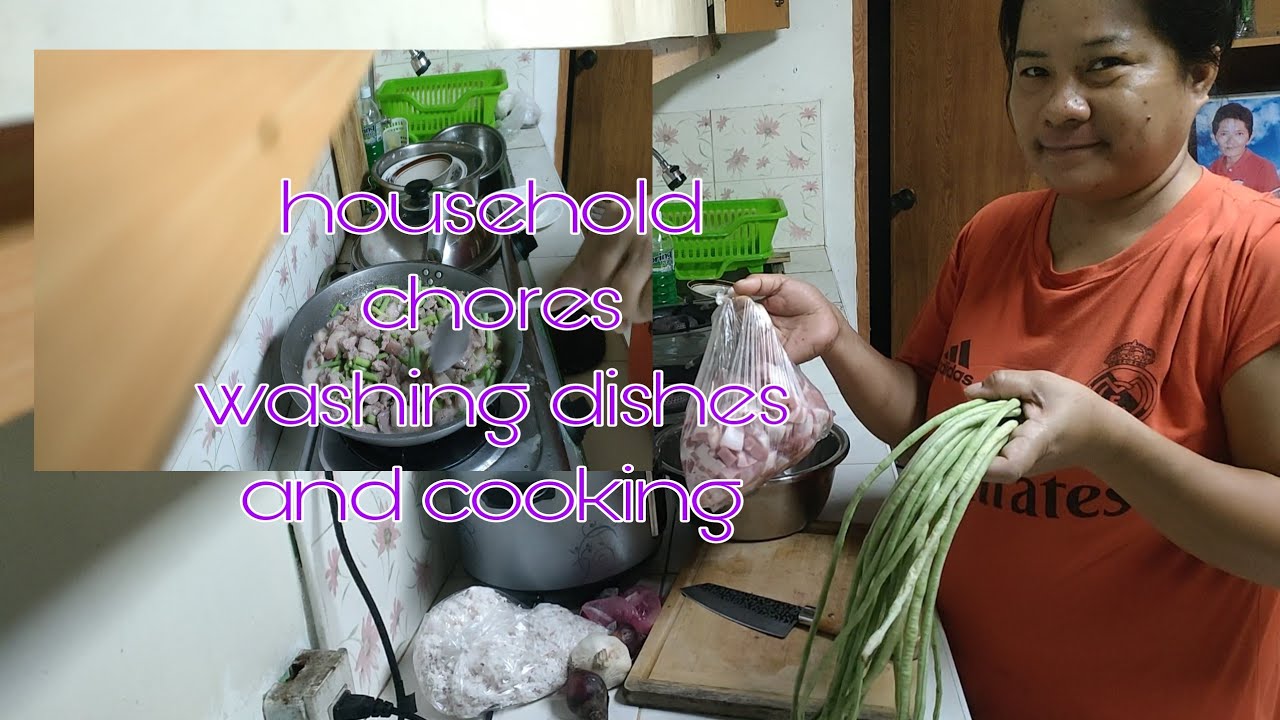 house hold chores/washing dishes and cooking bicol express ...