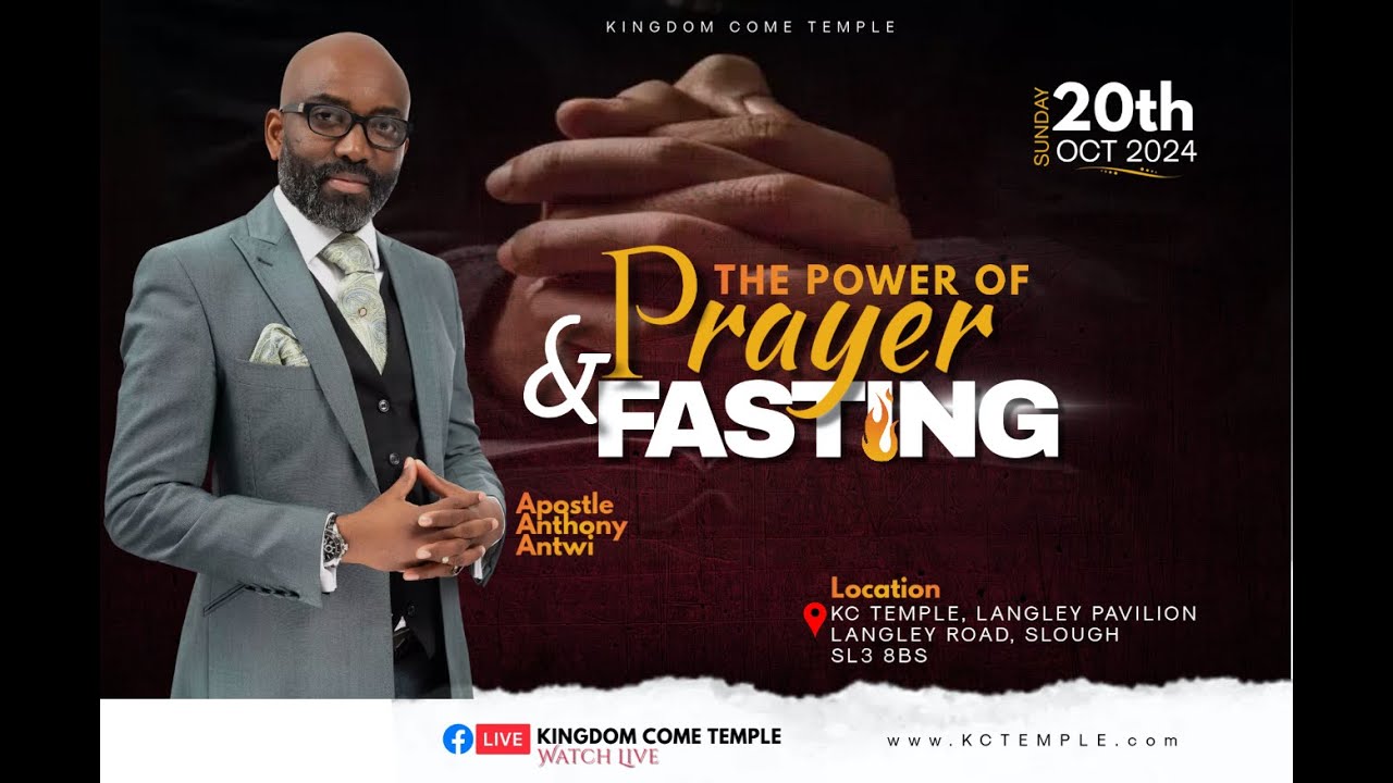 THE POWER OF PRAYER & FASTING | APOSTLE ANTHONY ANTWI | SUNDAY 20.10. ...