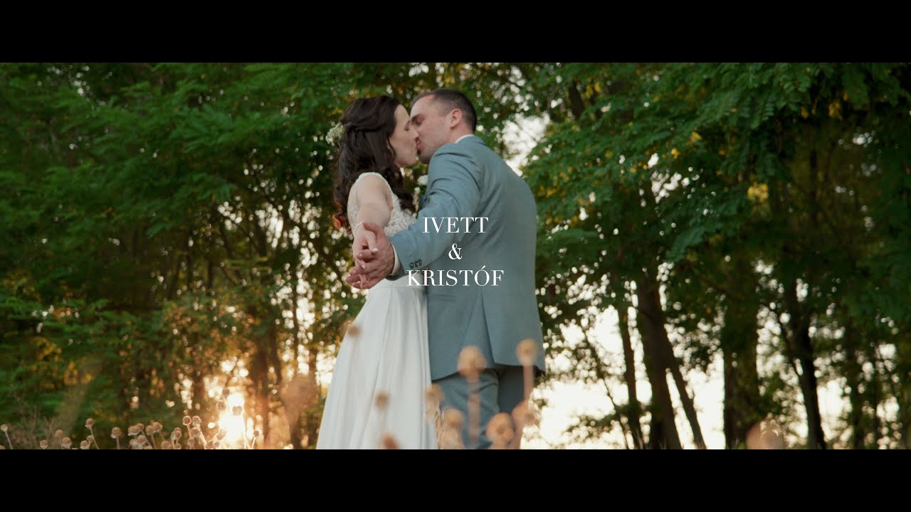 Ivett és Kristóf / Wedding Film - YouTube