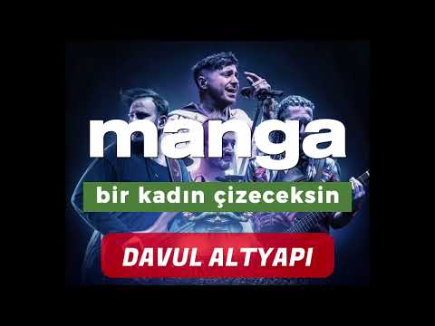 Manga - Bir Kadın Çizeceksin %100 Orijinal Davul Altyapı