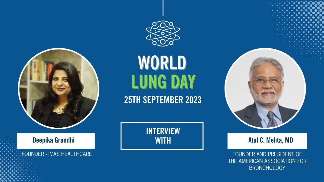 World Lung Day - IMAS Interview with Dr.Atul C. Mehta MD from Cleveland ...