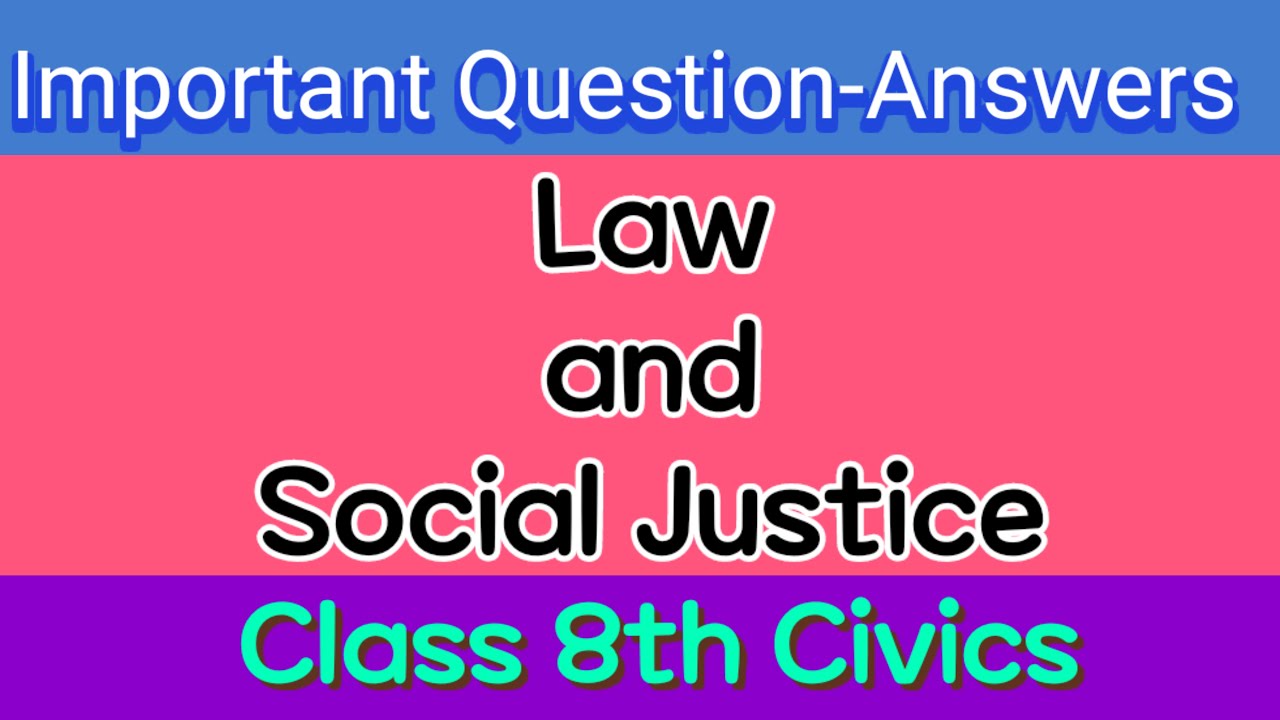 Law and Social Justice, Class 8th Civics - YouTube