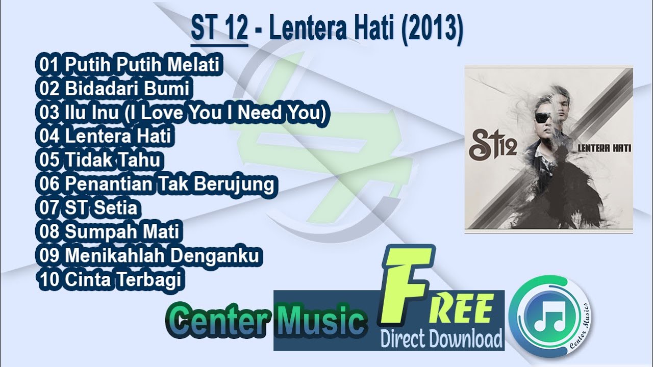 ST 12 Full Album - Lentera Hati 2013 - YouTube