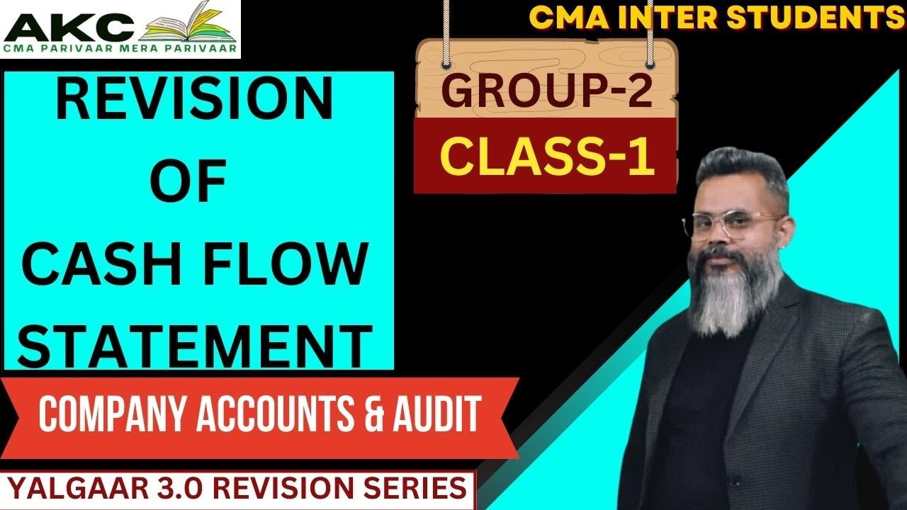 REVISION OF CASH FLOW STATEMENT(CLASS-1)||COMPANY ACCOUNTS & AUDIT||CMA ...
