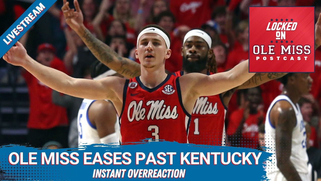 REACTION: Ole Miss drops 98 on Kentucky in Statement Win | Matt Murrell ...