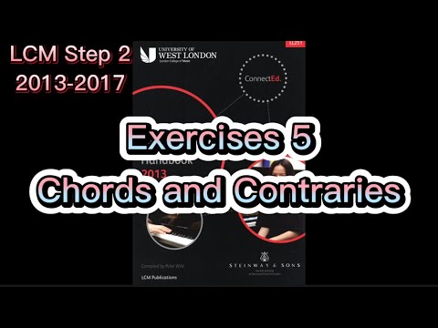 LCM Step 2 (2013-2017), Exercises 5: Chords and Contraries - YouTube
