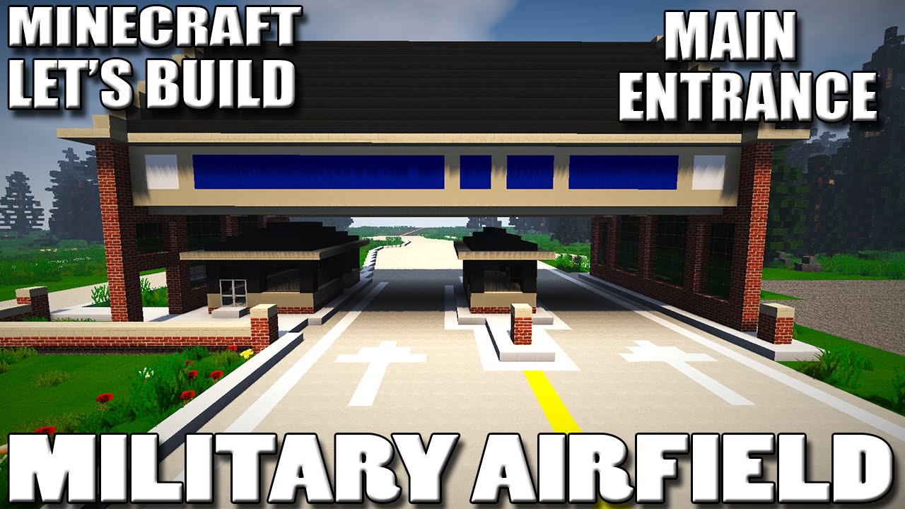 Minecraft Lets Build - Military Airfield (Main Entrance EP20) - YouTube