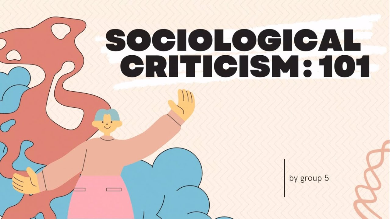 Sociological Criticism Infographic Video The Approaches Used in Writing ...