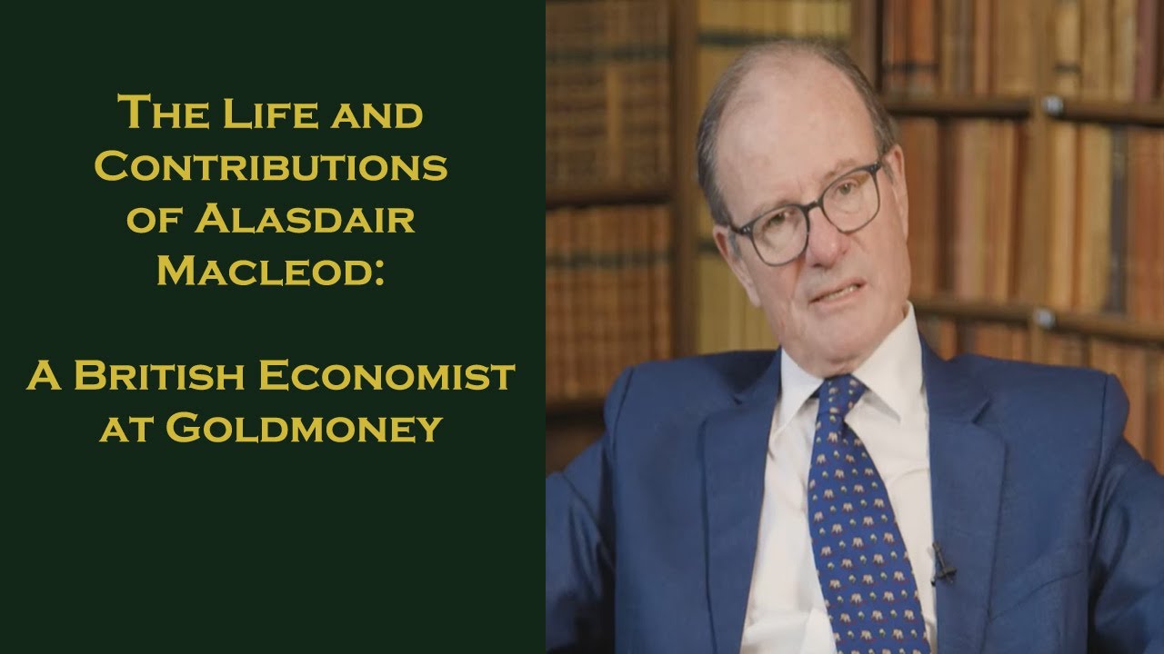The Life and Contributions of Alasdair MacLeod: A British Economist at ...