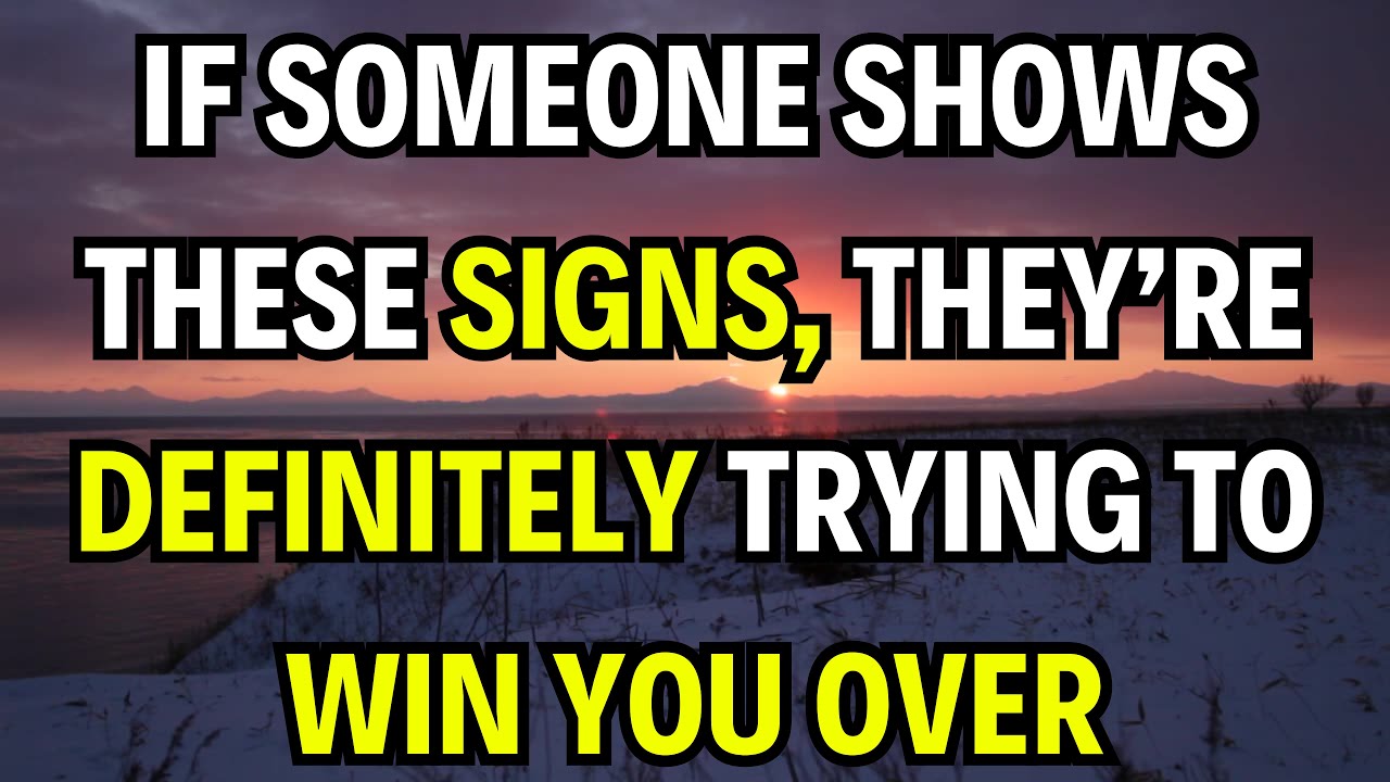 7 Signs Someone Is Trying to Win You Over Without You Realizing - YouTube