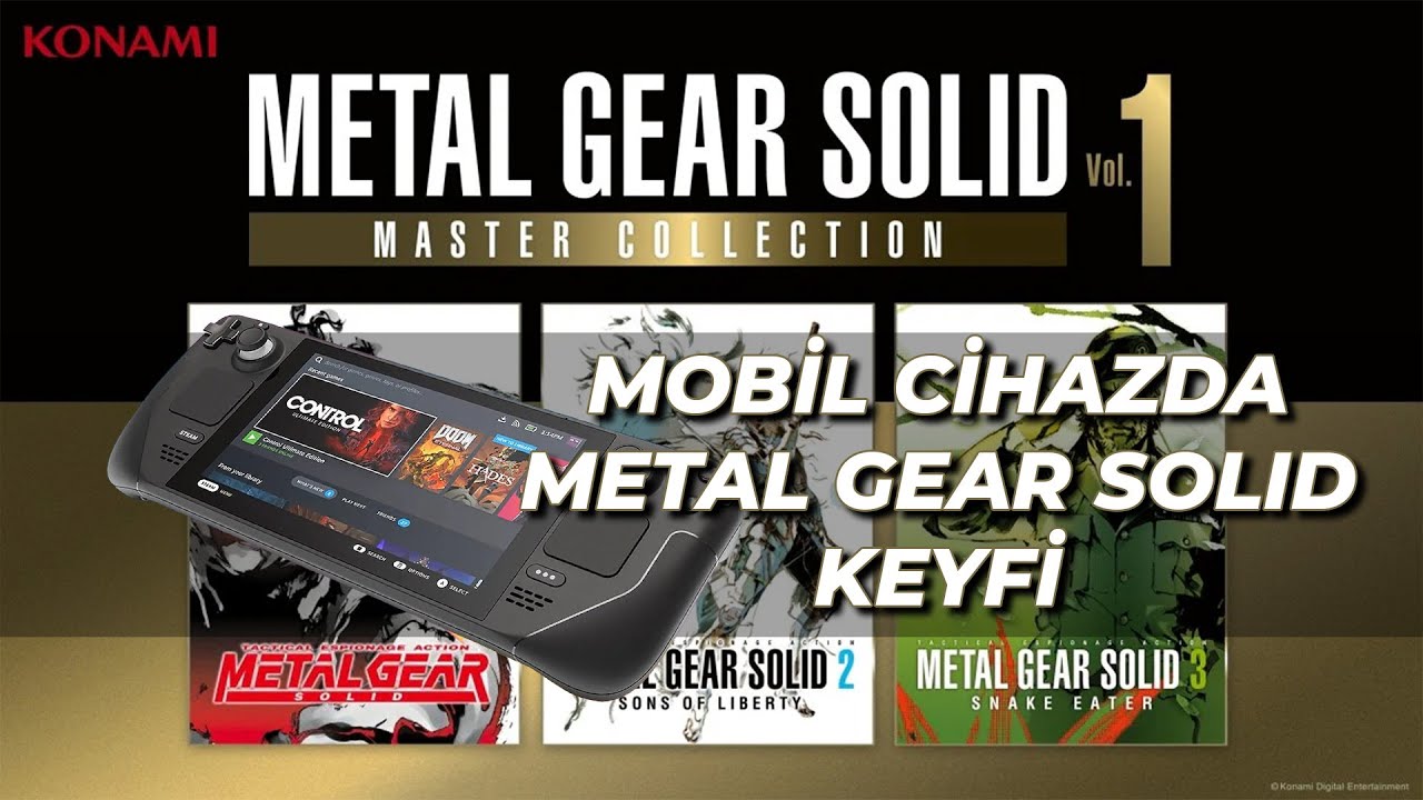 STEAMDECK METAL GEAR SOLID MASTER COLL.VOL.1 DENEYİMİ - YouTube