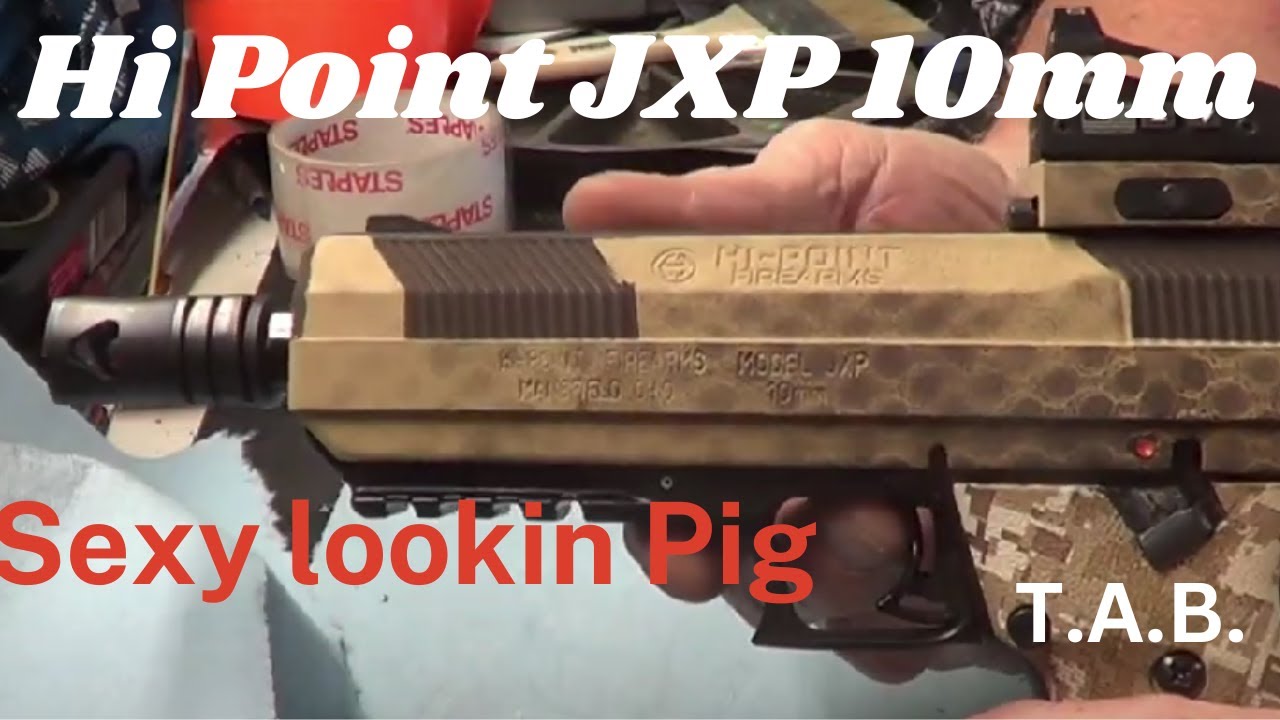 Sexy Lookin Pig (HiPoint JXP10) - YouTube