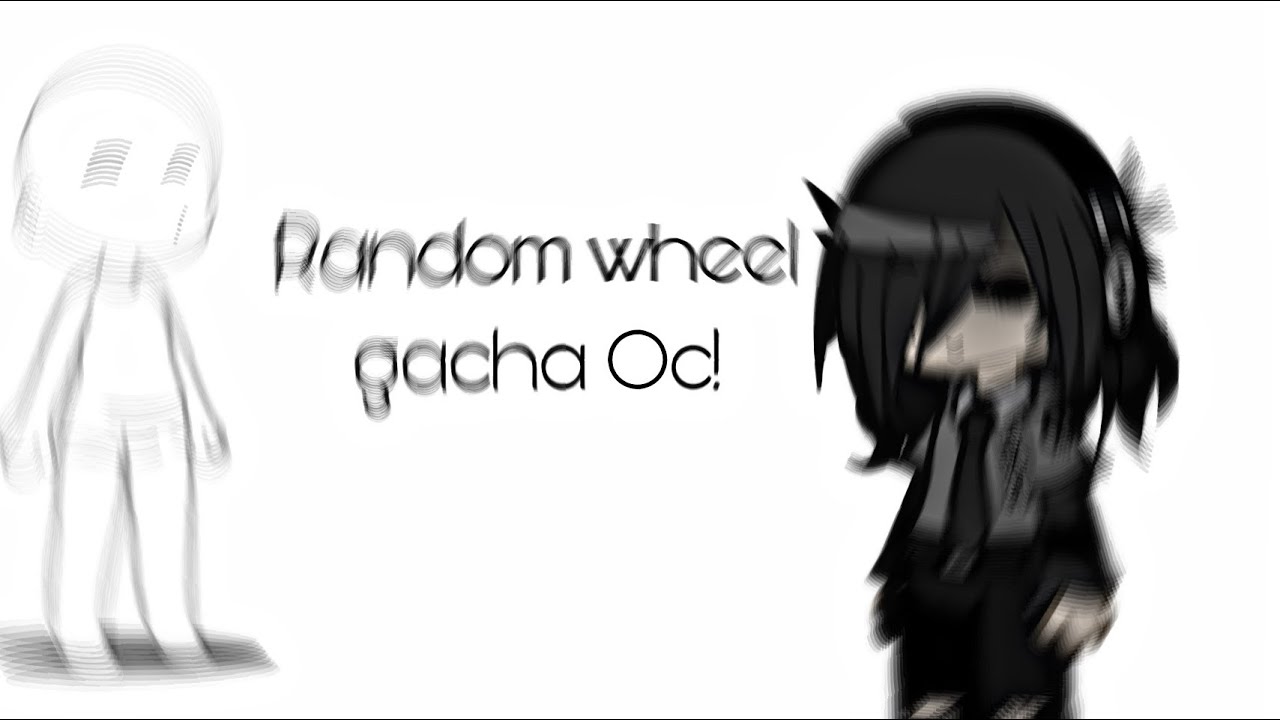 Random wheel gacha Oc maker! - YouTube