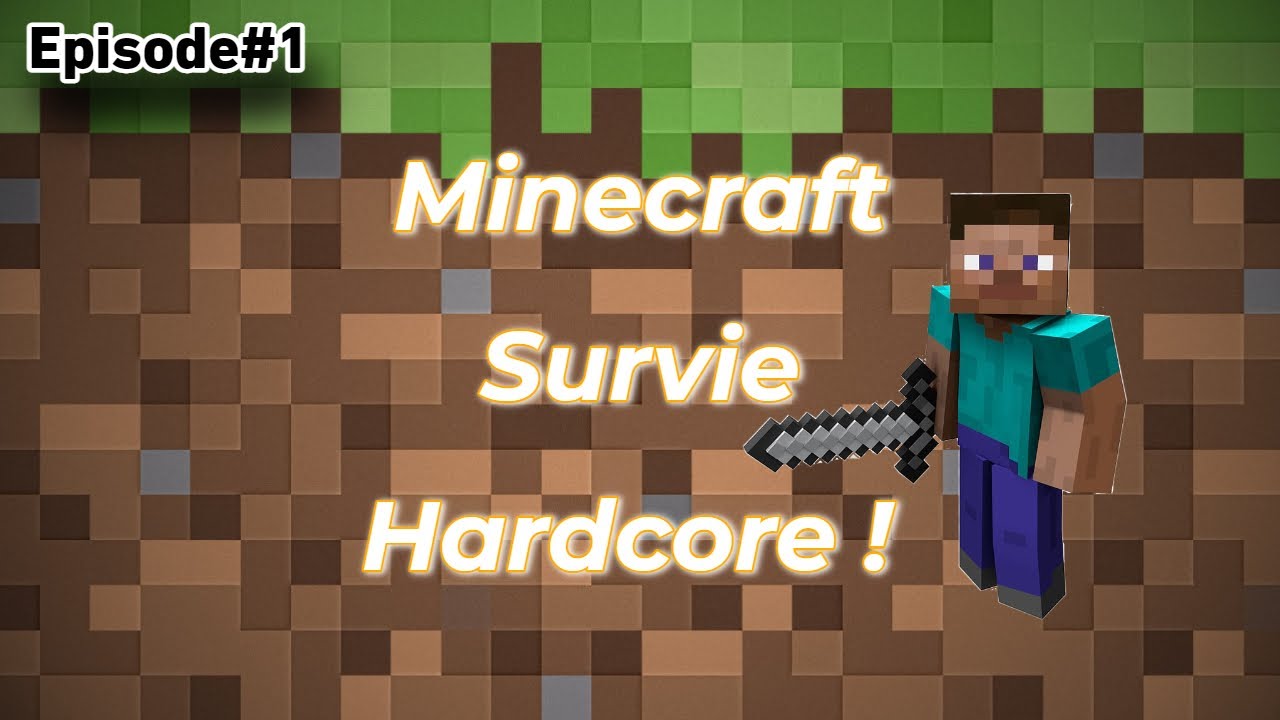Episode 1 Minecraft Survie Hardcore Youtube