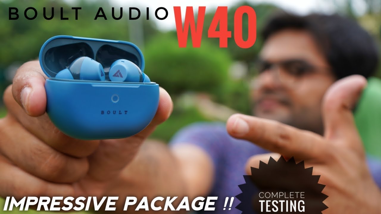 Boult Audio W40 Earbuds with Overall Good Output ⚡⚡ Heavy Testing 🔥🔥 ...