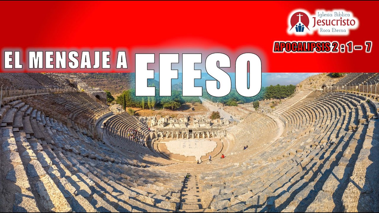 El Mensaje a Efeso. Apocalipsis 2: 1 - 7 - YouTube
