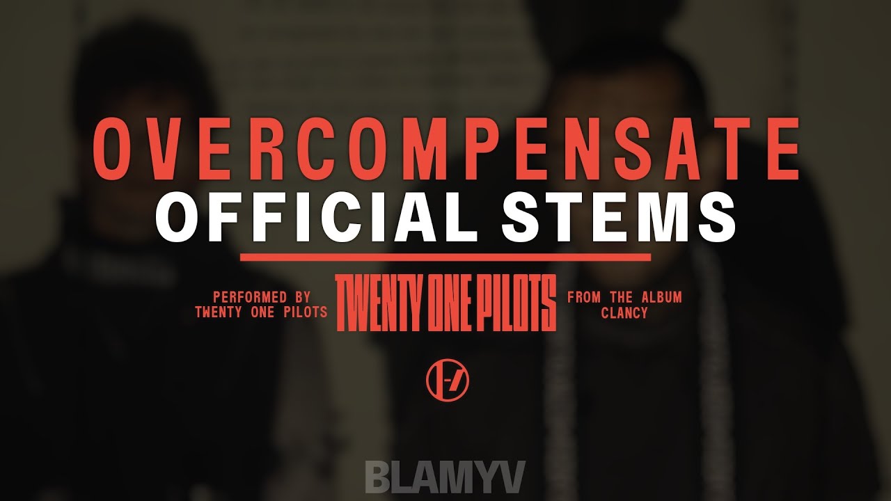 Twenty One Pilots - Overcompensate (Official Stems) - YouTube