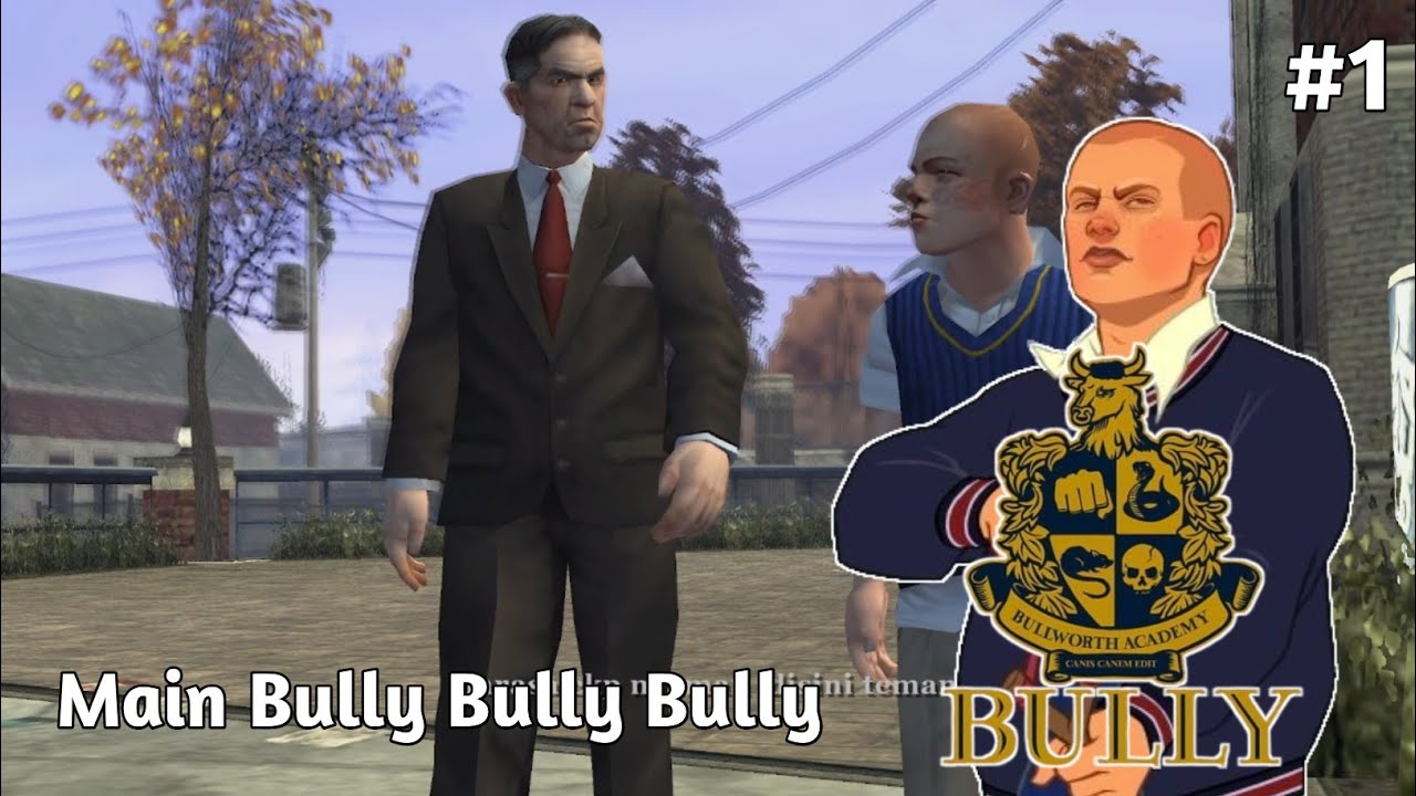 Main Game Bully di Akhir Tahun BULLY PS2 #1 - YouTube