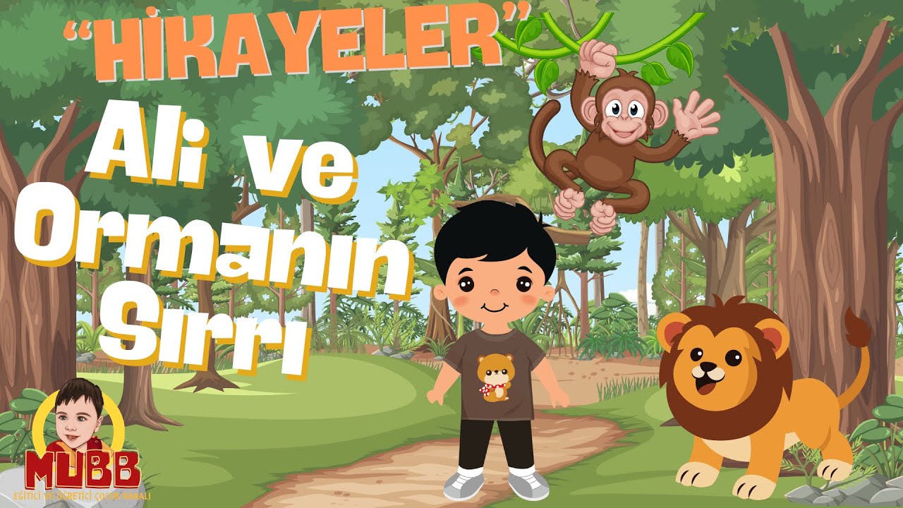 Mubb ile Öğreniyorum - Ali ve Ormanın Sırrı | Aslan Leo ve Maymun Jack ...