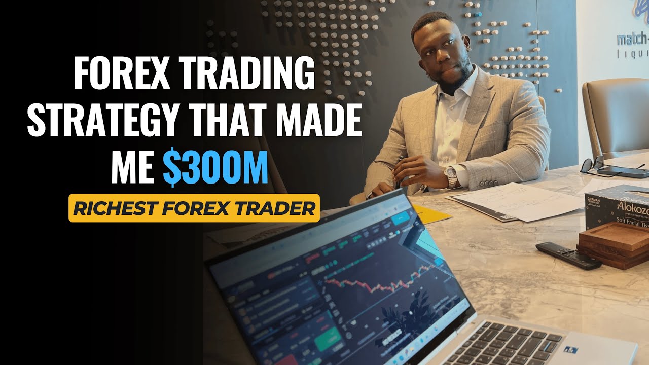 $300M FOREX TRADING STRATEGY THAT MADE ME RICH [ EXPLAINED ] - YouTube