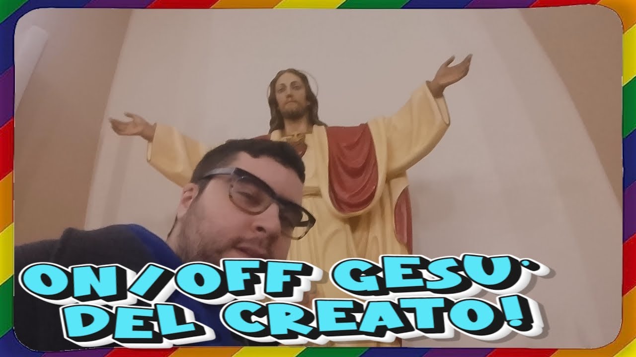ON OFF GESU' DEL CREATO - YouTube