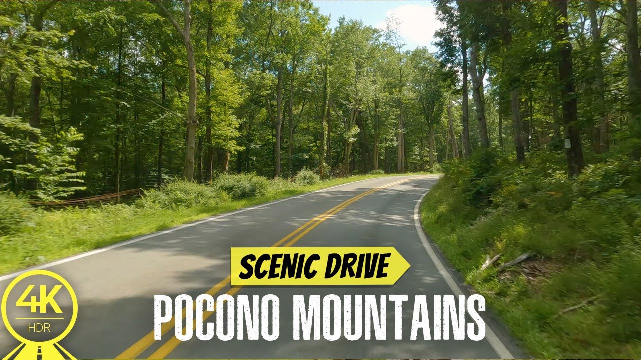 4K HDR Scenic Roads of the Pocono Mountains – Beautiful Drive Through ...