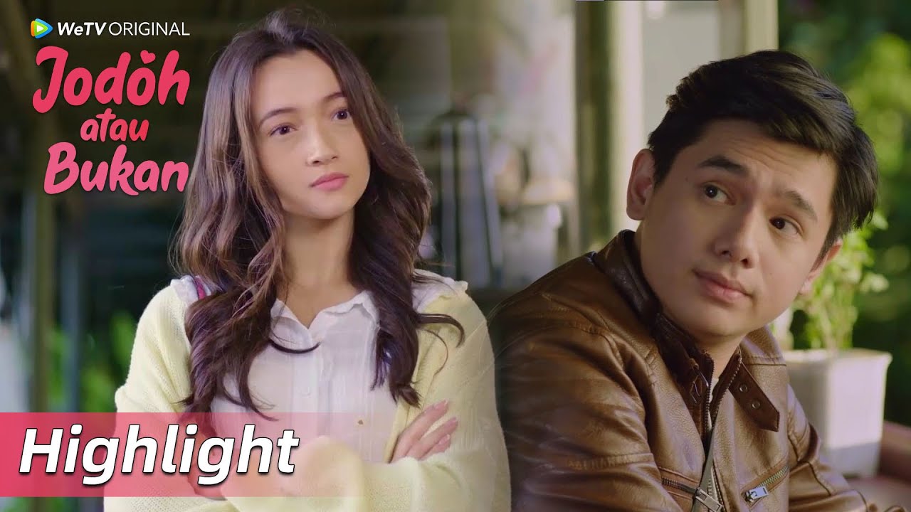 Highlight EP02 Mereka bertemu lagi, memang takdir ya! | WeTV Original ...