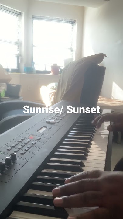 Sunrise/ Sunset - YouTube