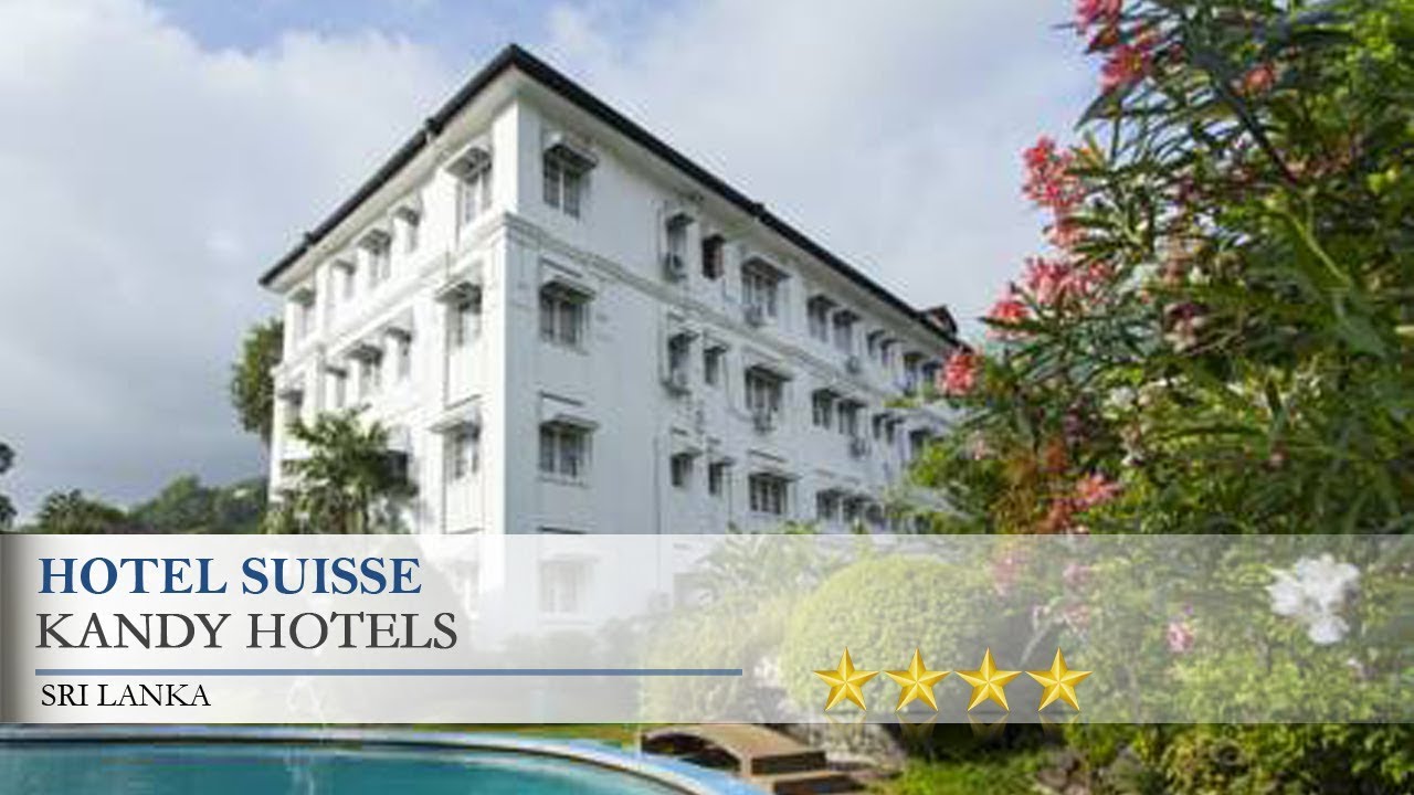 Hotel Suisse - Kandy Hotels, Sri Lanka - YouTube