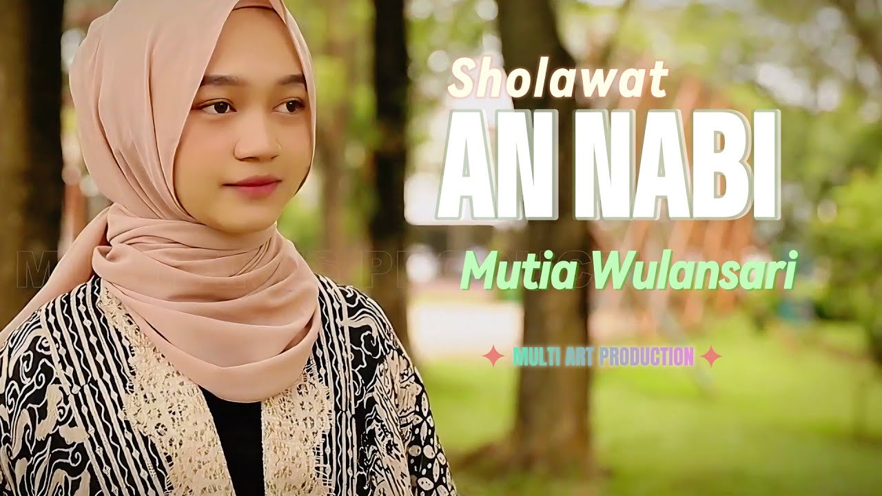 An Nabi - Mutia Wulansari | Sholawat Cover Wafiq Azizah (Official Music ...