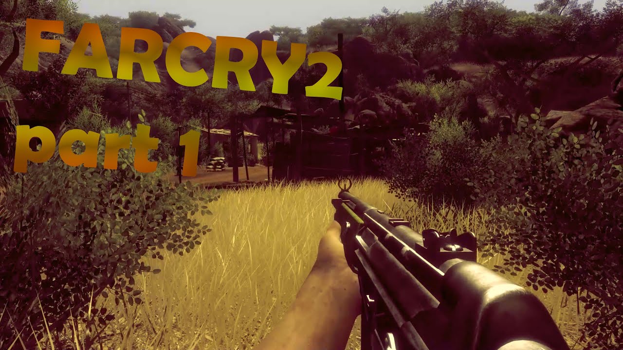 Far Cry 2 (2008) full gameplay part 1 - YouTube