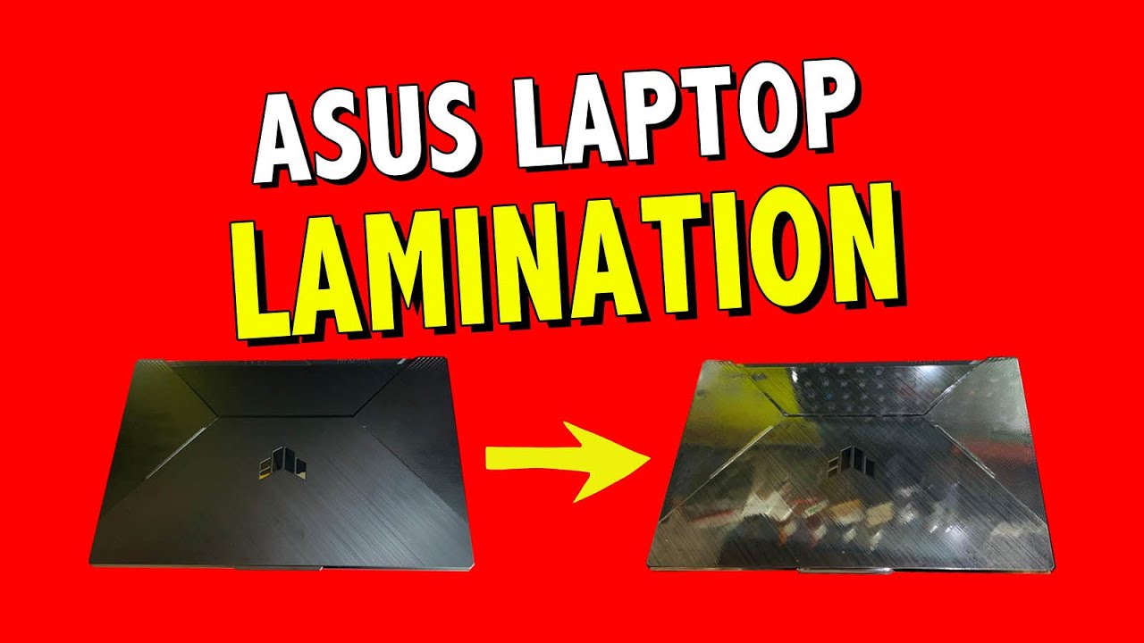ASUS LAPTOP LAMINATION | Rafi Digital Arts😊 - YouTube